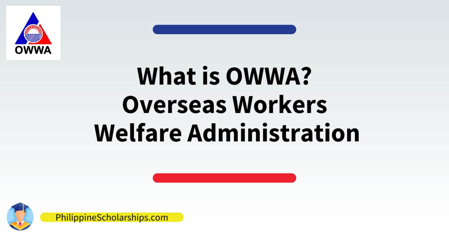 What is OWWA - Overseas Workers Welfare Administration | Philippine ...
