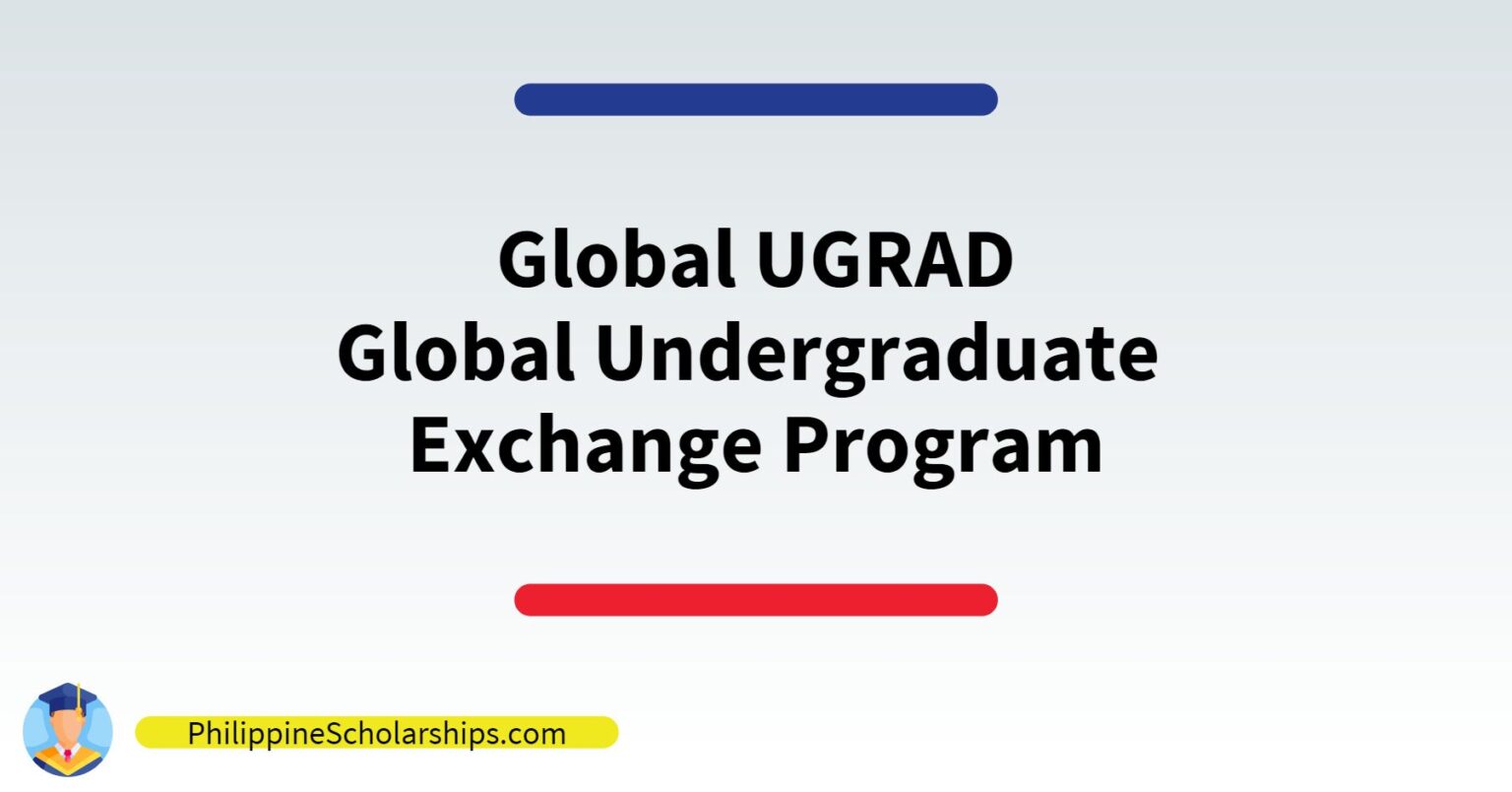 How to Apply Global Undergraduate Exchange Program (Global UGRAD ...