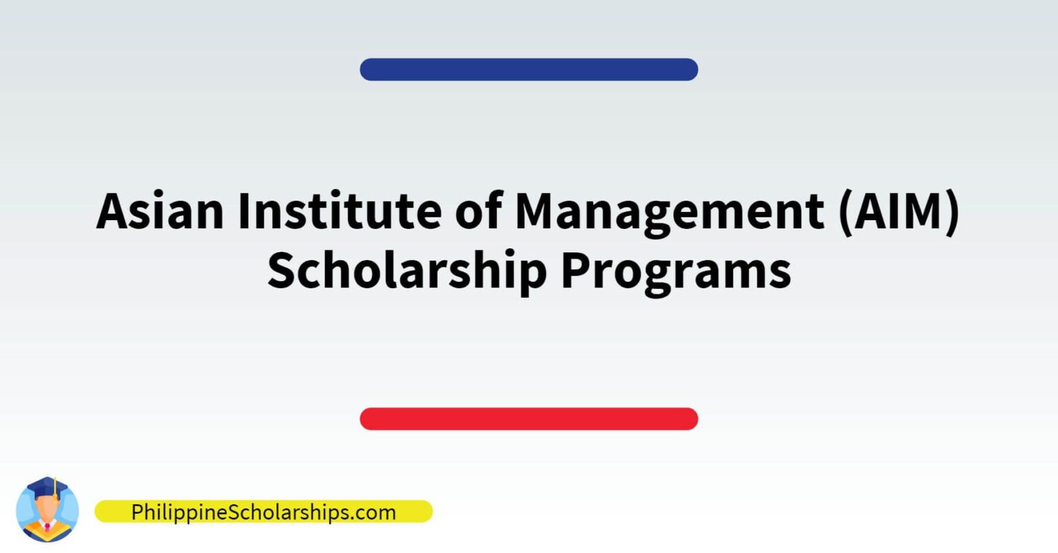 List of Asian Institute of Management (AIM) Scholarship Programs ...
